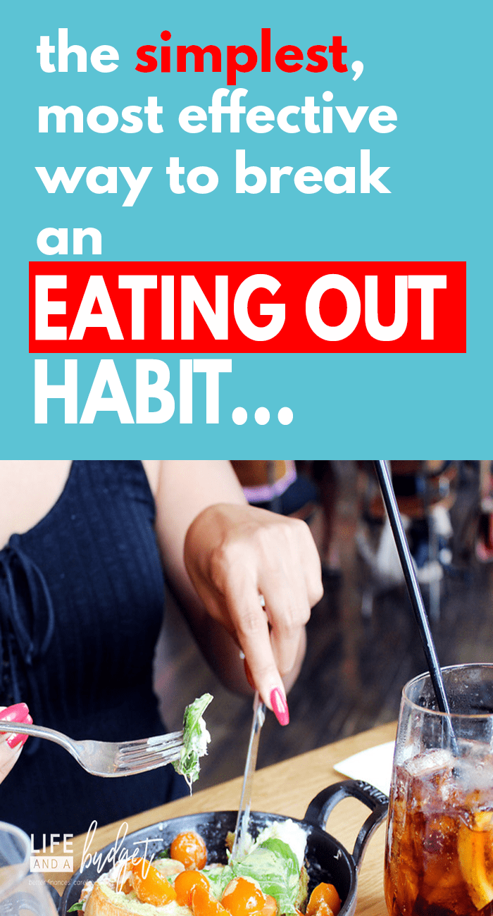 How To Break an Eating Out Habit in 6 Easy Steps! - Life and a Budget